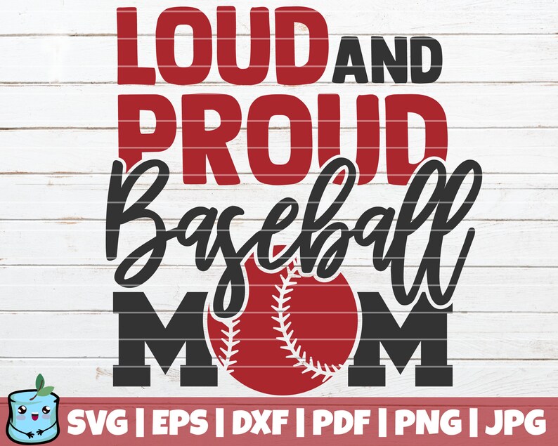Loud And Proud Baseball Mom Svg Cut File Commercial Use Etsy