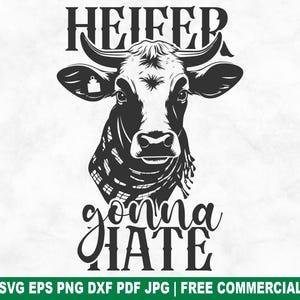 Heifer Gonna Hate SVG Cut File | Farm Life SVG | Instant Download ...