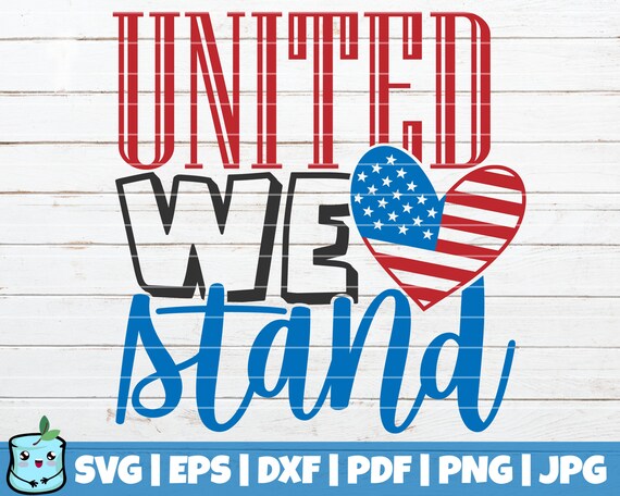 United We Stand SVG Cut File Commercial Use Printable | Etsy