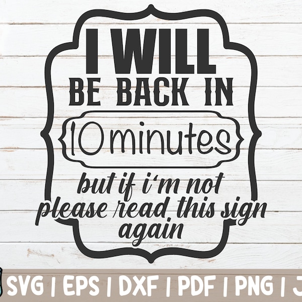 Be Back in 10 Minutes Sign - Etsy