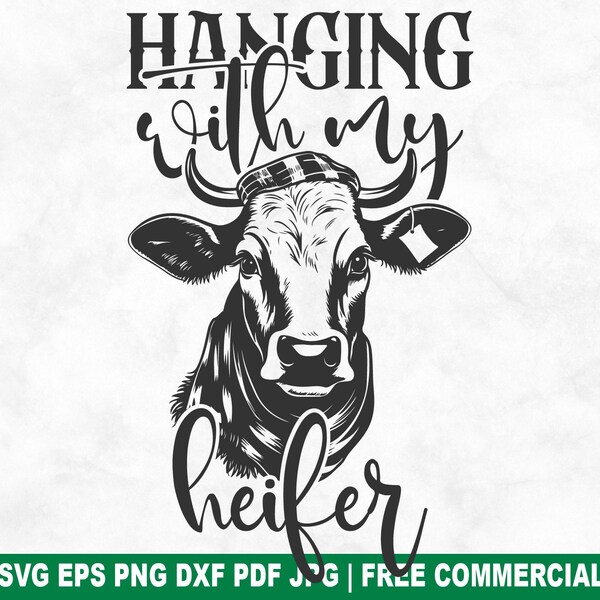 Hanging With My Heifers Svg - Etsy