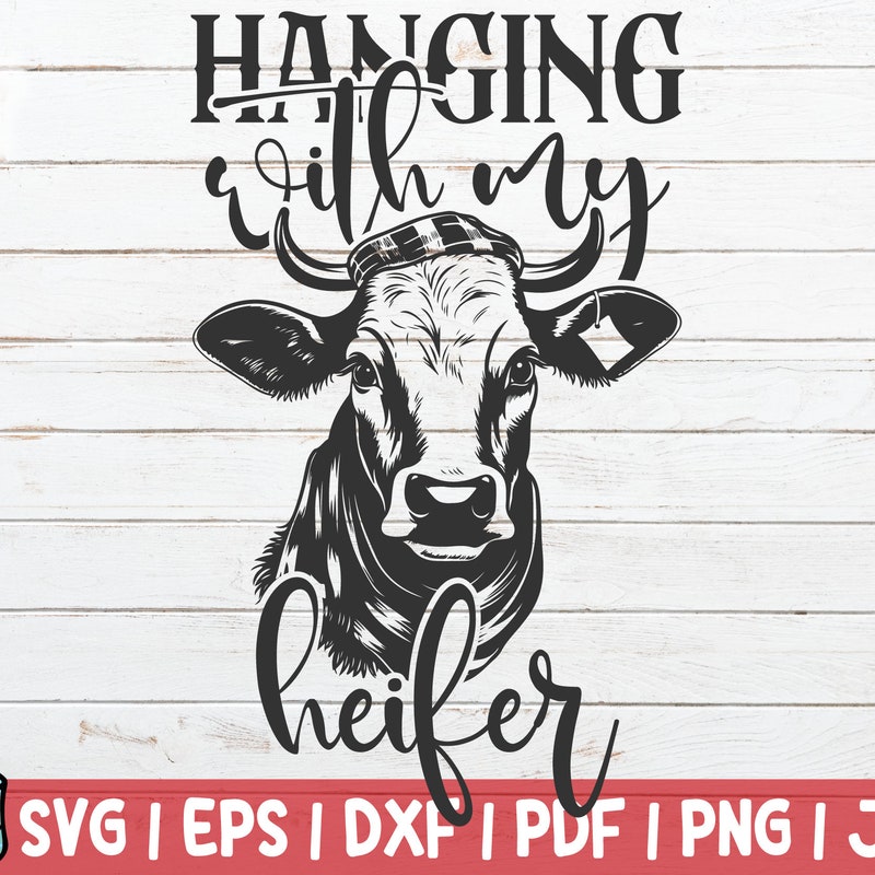 Hanging With My Heifers Svg - Etsy