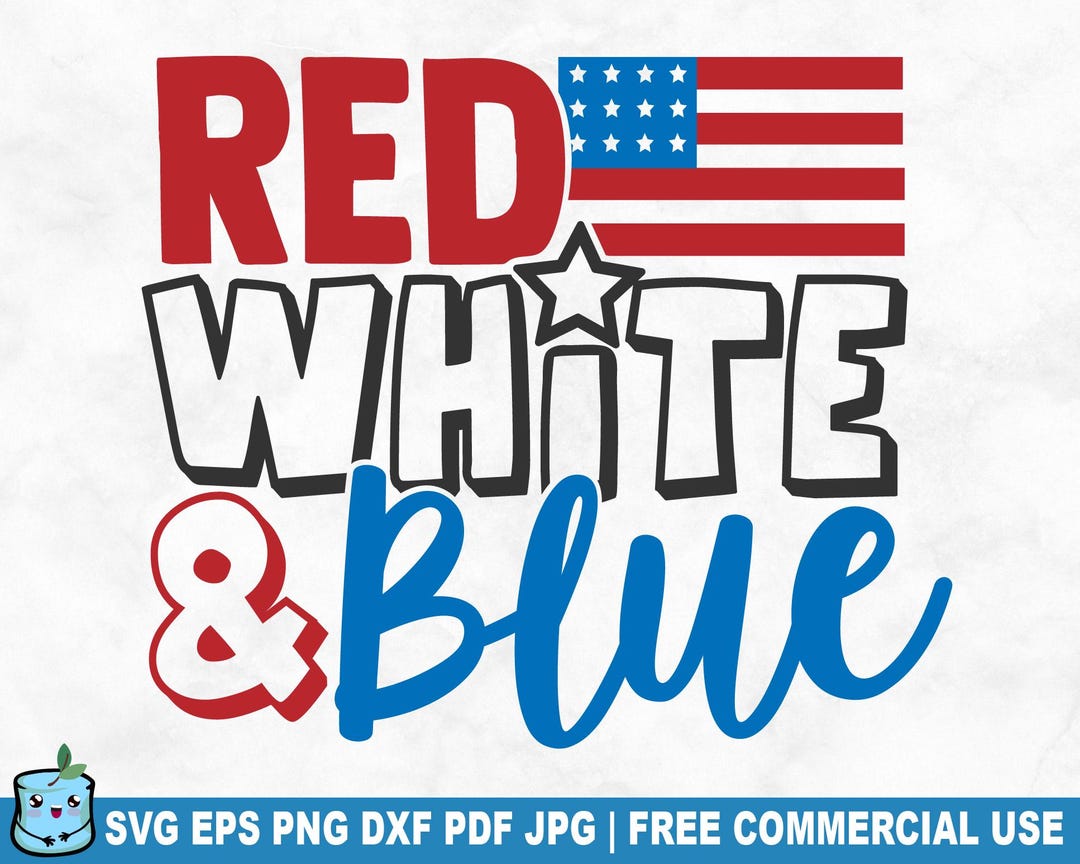 Red White and Blue SVG Cut File, Independence Day SVG for Cricut ...