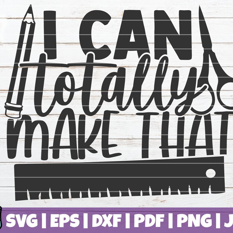 I Can Make That Svg - Etsy