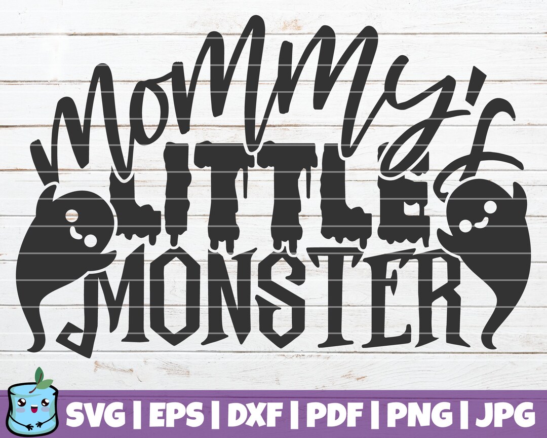 Mommy's Little Monster SVG Cut File Commercial Use Printable Vector ...