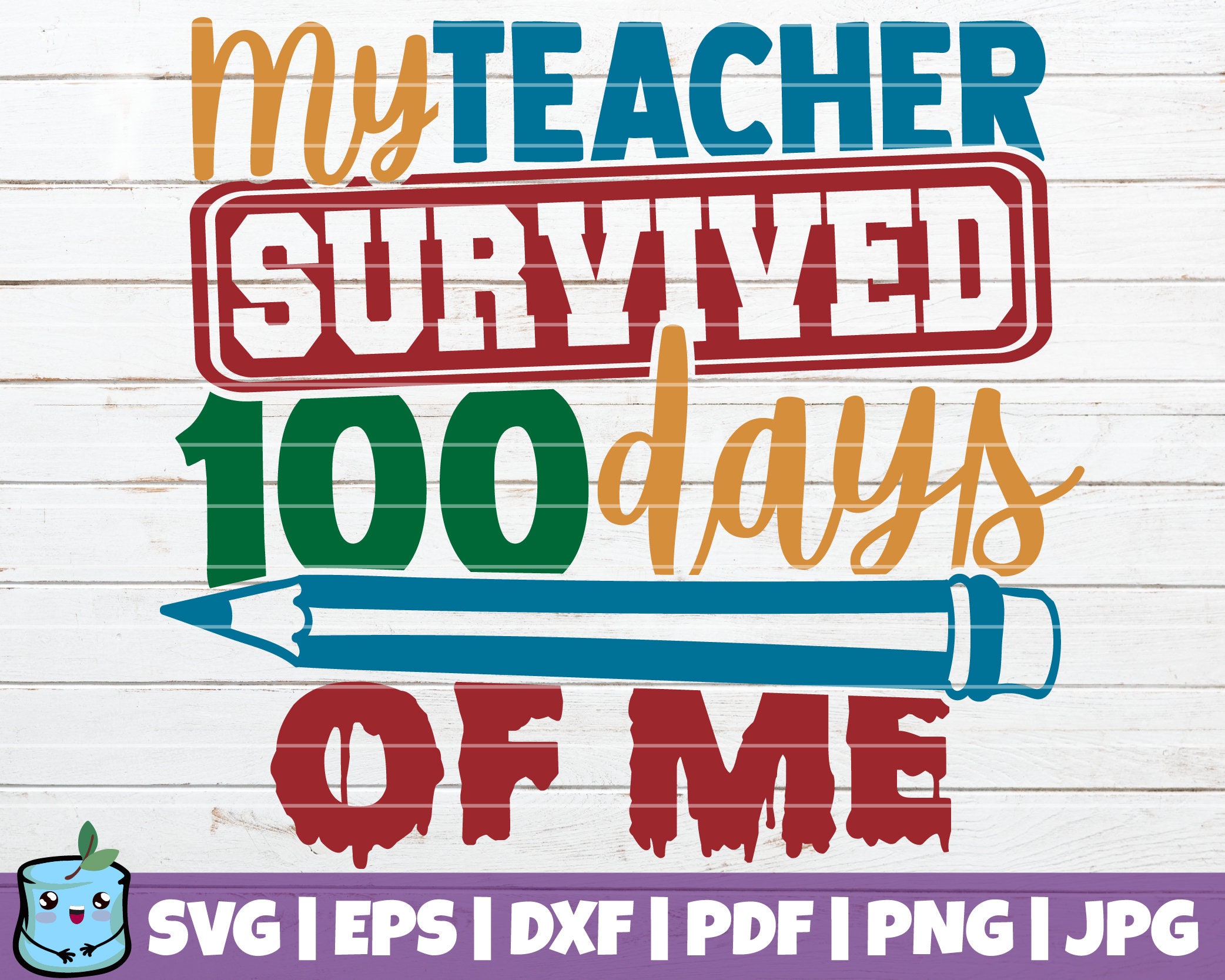 My Teacher Survived 100 Days of Me SVG Cut File Commercial | Etsy