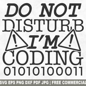Do Not Disturb I'm Coding SVG Cut File, Computer Programmer SVG for ...