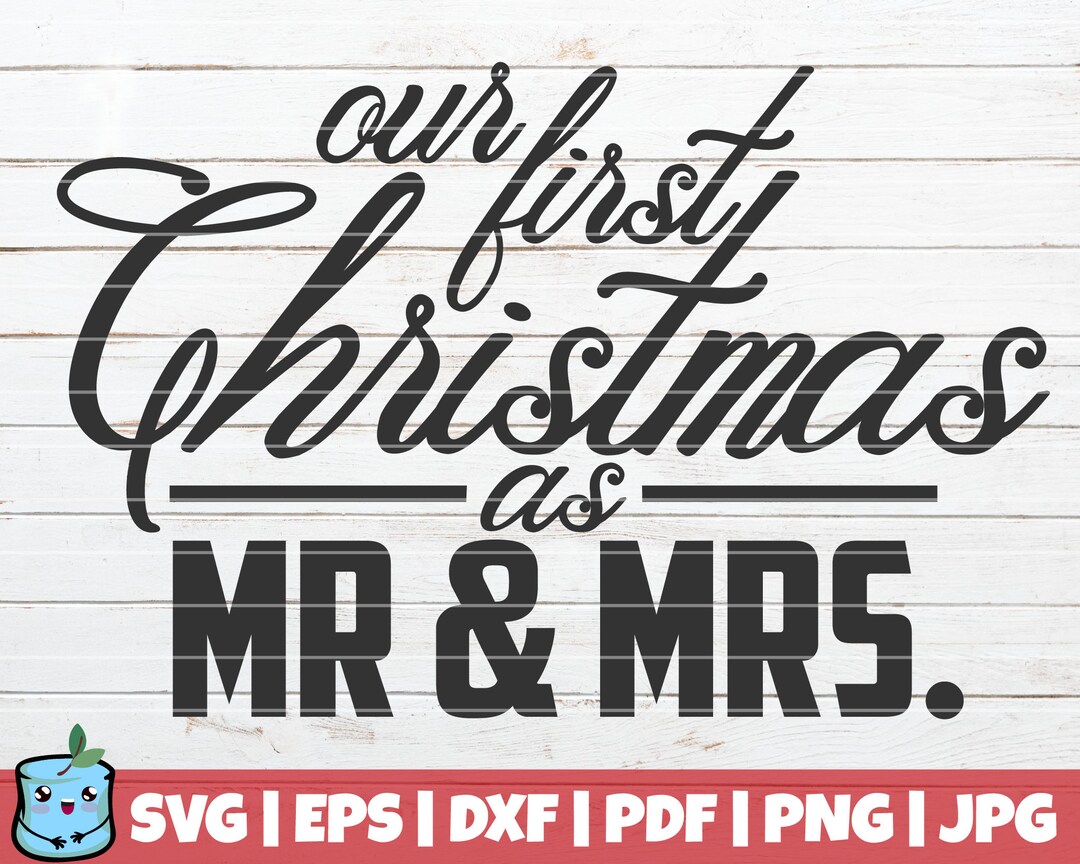 Our First Christmas as Mr and Mrs SVG Cut File Instant Download ...