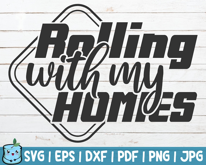 Rolling With My Homies SVG Cut File Car Rear View Instant Download ...