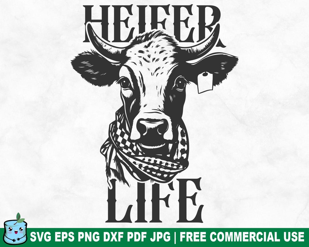 Heifer Life SVG Cut File | Farm Life SVG | Instant Download ...