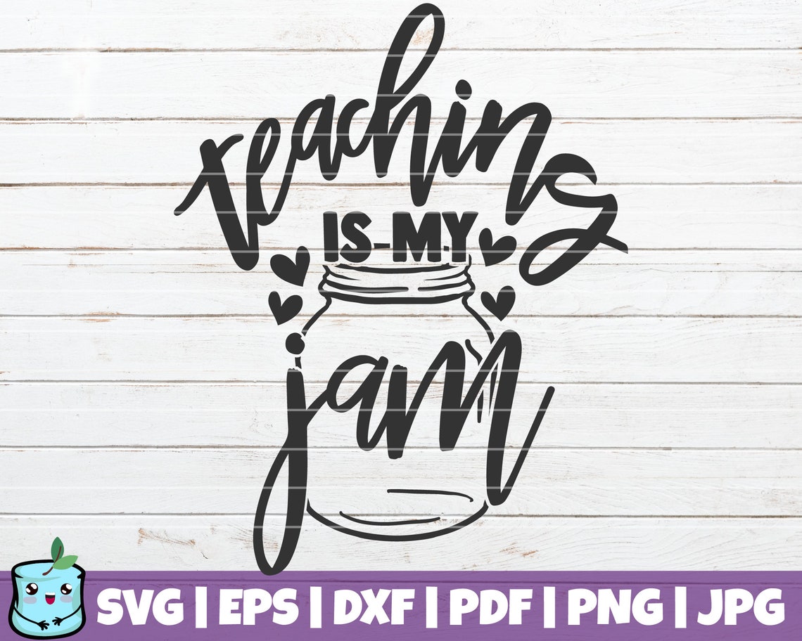 Teaching is My Jam SVG Cut File Commercial Use Instant | Etsy