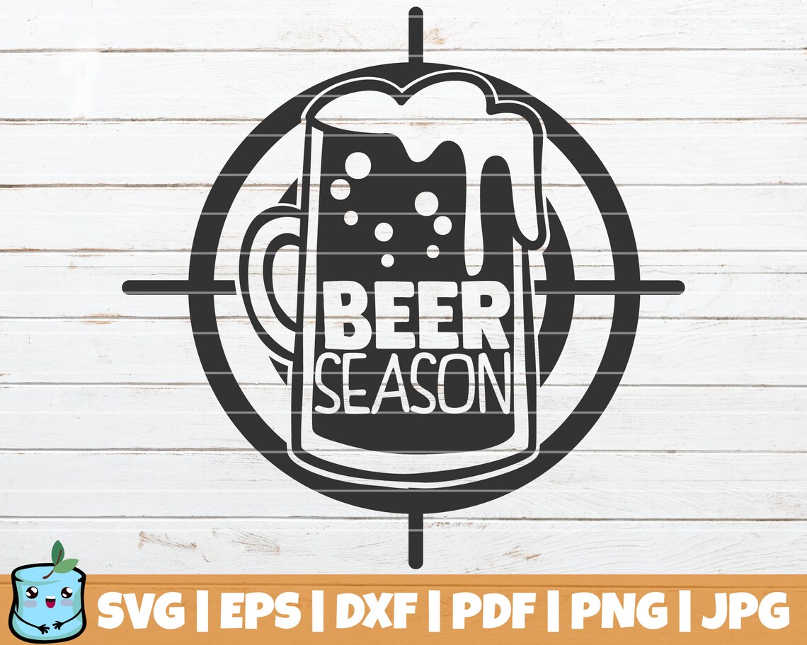 Beer Season SVG Cut File Commercial Use Instant Download | Etsy