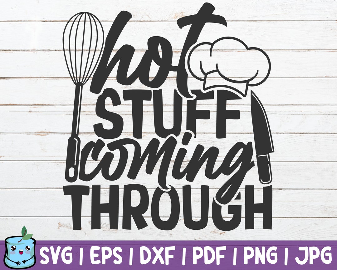 Hot Stuff Coming Through SVG Cut File Cooking Apron SVG Instant ...