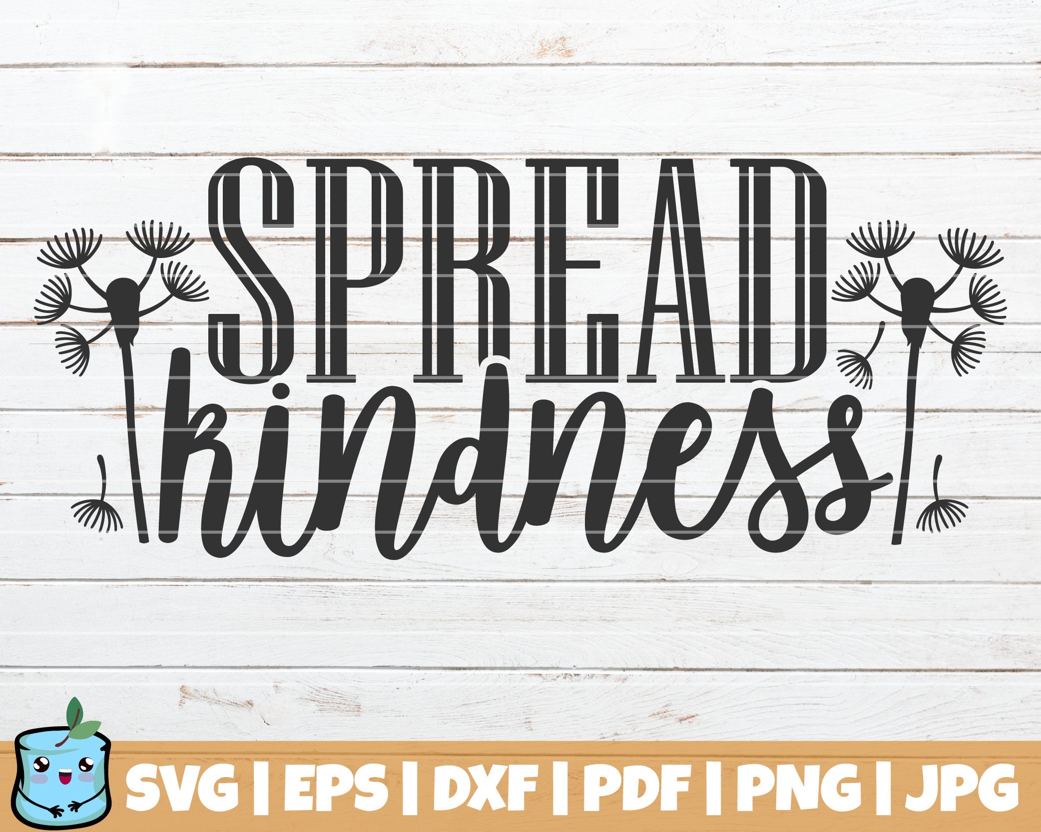 Spread Kindness SVG Cut File commercial use instant | Etsy