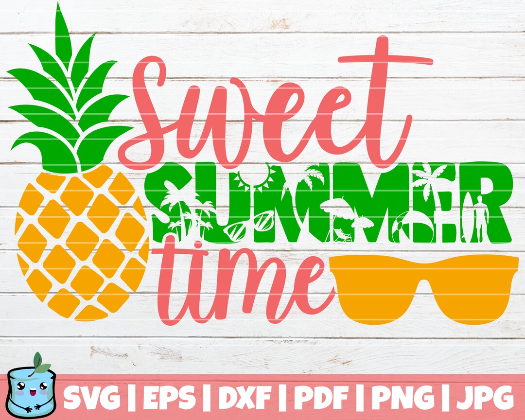 Sweet Summer Time SVG Cut File Commercial Use Instant Download ...