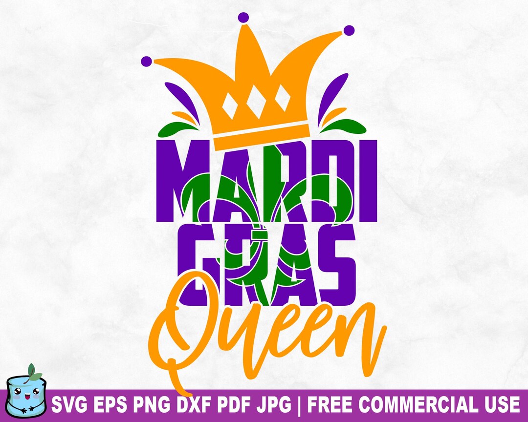 Mardi Gras Queen SVG Cut File, Funny Mardi Gras Carnival Parade SVG for ...