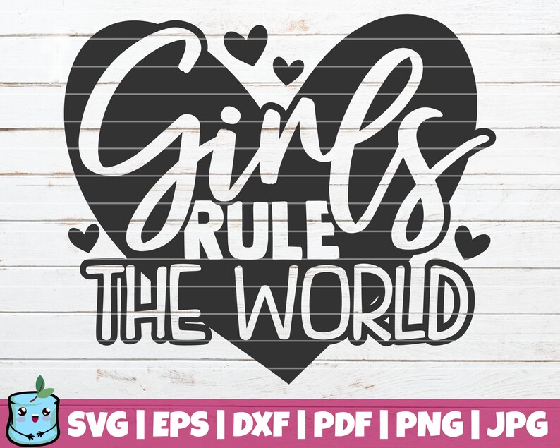 Girls Rule the World SVG Cut File Commercial Use Instant - Etsy UK