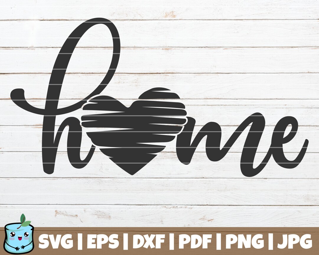 Home SVG Cut File Commercial Use Instant Download Printable Vector Clip ...