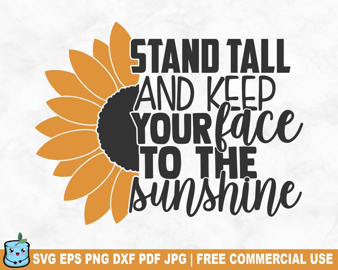 Stand Tall SVG Cut File, Summer Fall Sunflower SVG for Cricut ...