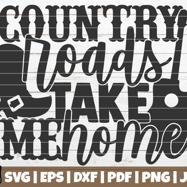 Country Roads Take Me Home Svg - Etsy