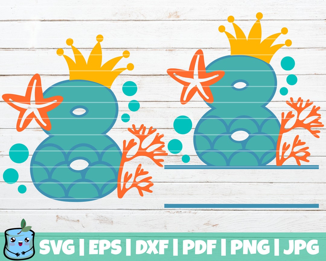 Mermaid Birthday Number Eight SVG Cut File Split Monogram SVG ...