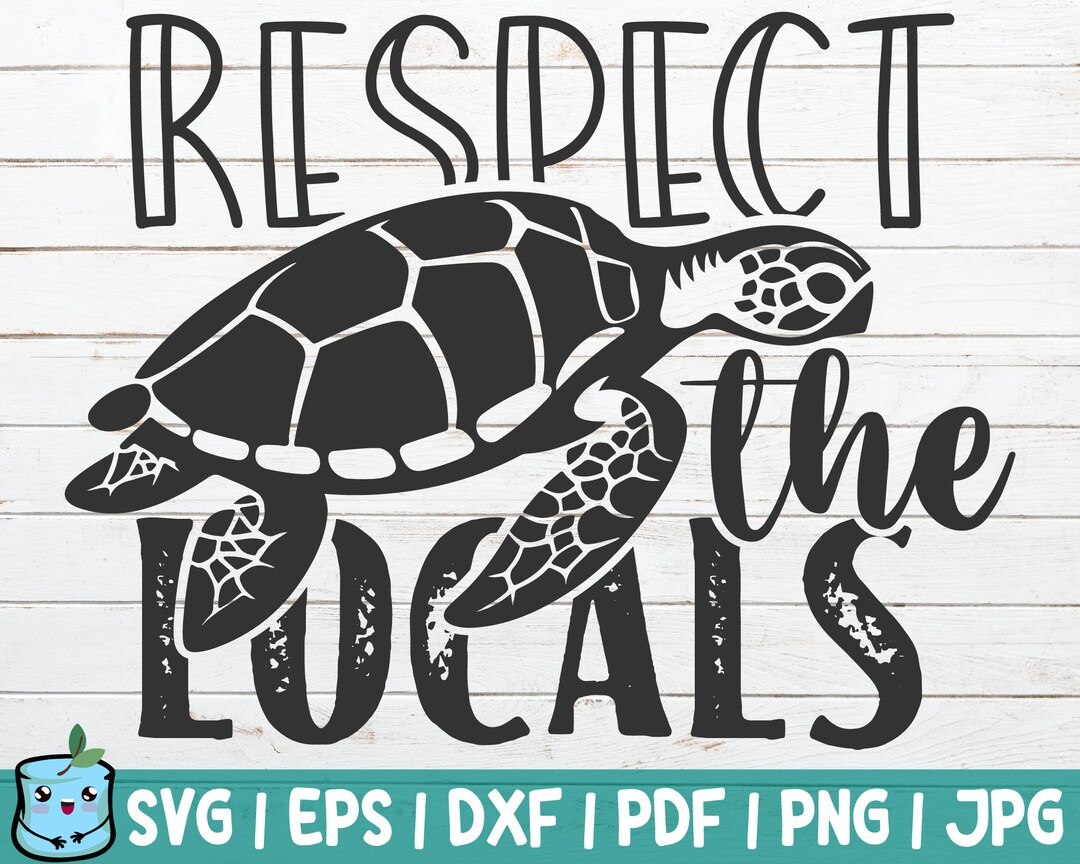 Respect the Locals SVG Cut File Ocean Life SVG Instant Download ...