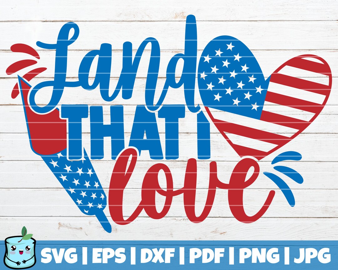 Land That I Love SVG Cut File Commercial Use Printable - Etsy