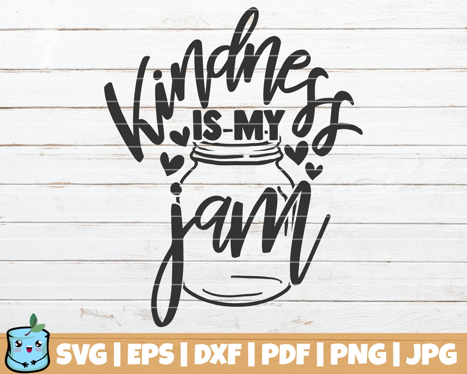 Kindness is My Jam SVG Cut File Commercial Use Instant | Etsy