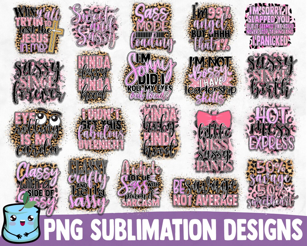 Sassy Sublimation Bundle Sassy Sublimation Designs Funny Sarcastic ...