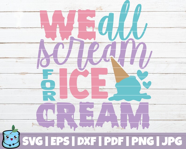 We All Scream for Ice Cream SVG Cut File Commercial Use - Etsy