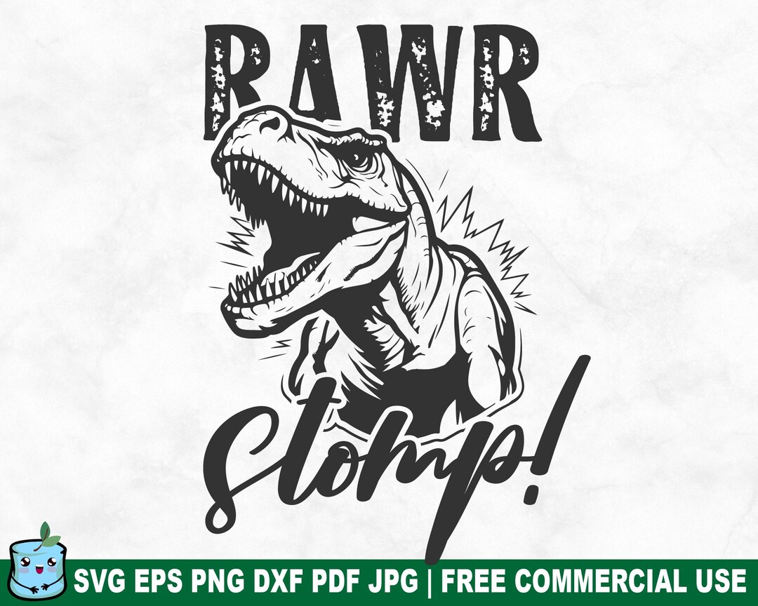 Rawr Stomp SVG Cut File | Dinosaur SVG | Instant Download | Commercial ...