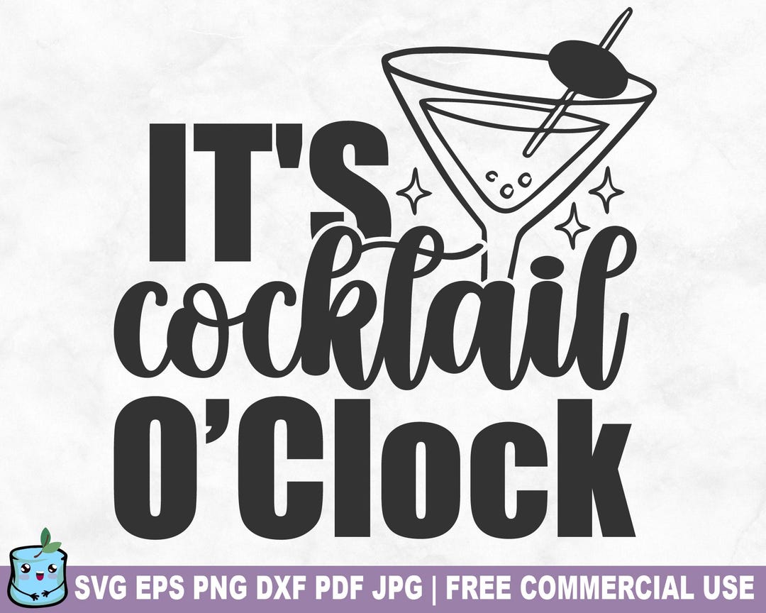 It's Cocktail O'clock SVG Cut File | Summer Cocktail SVG | Instant ...