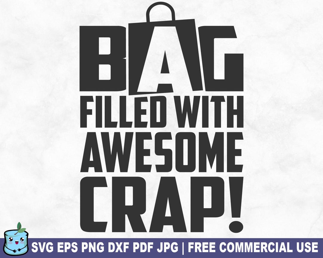 Filled With Awesome Crap SVG Cut File, Funny Tote Shopping Bag SVG for ...
