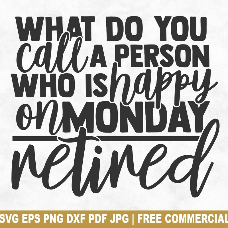 What Do You Call a Person Who is Happy on Monday - Etsy