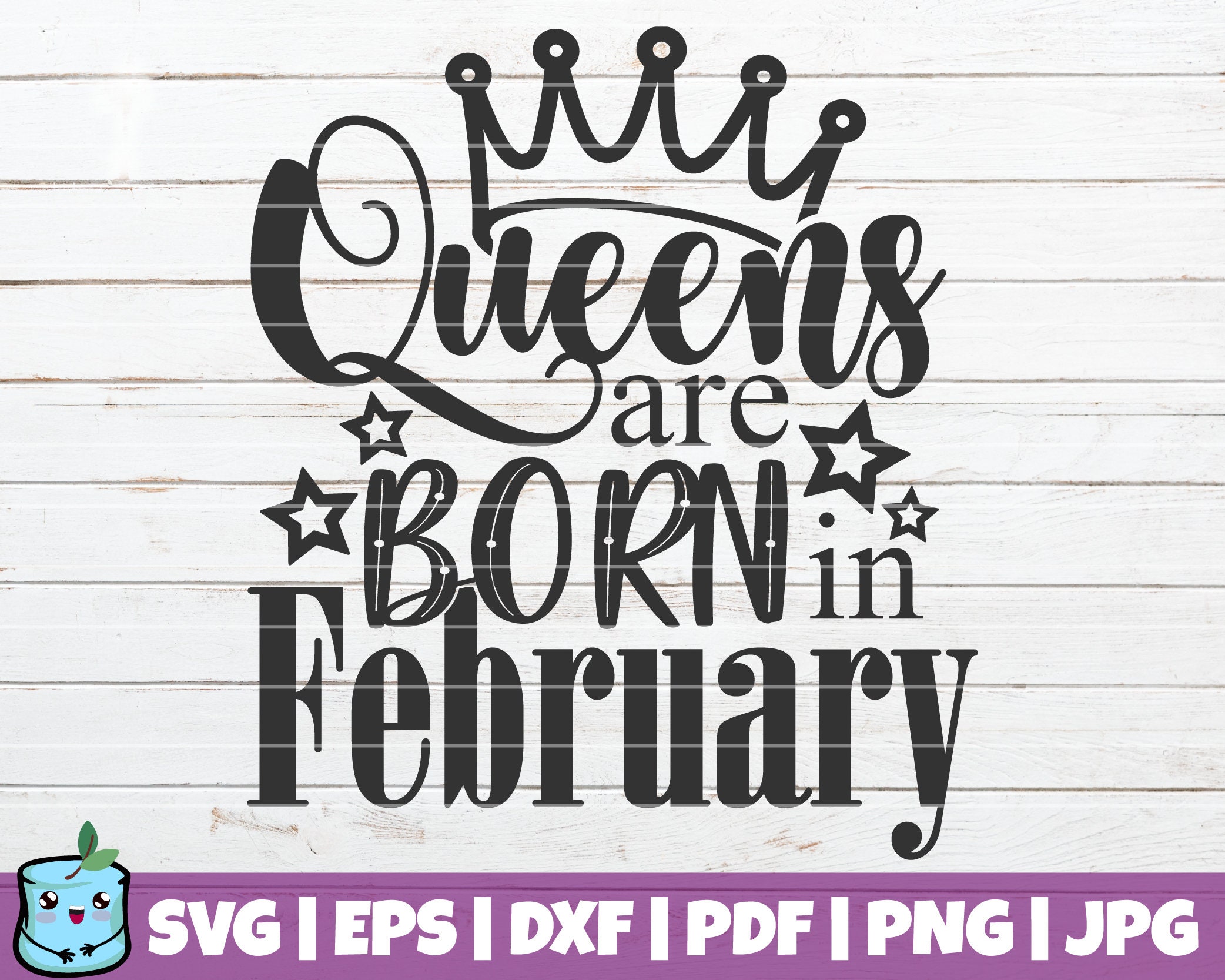 Queens Are Born in February SVG Cut File Commercial Use Instant ...