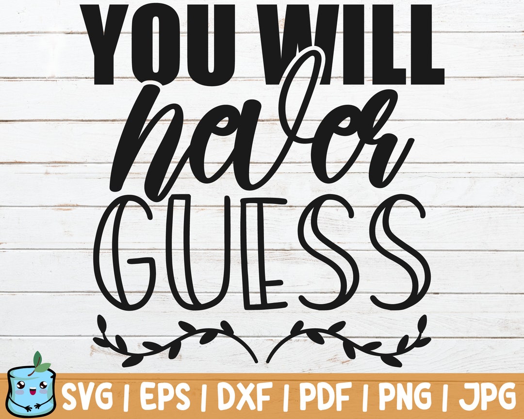 You Will Never Guess SVG Cut File Present Bag SVG Instant - Etsy