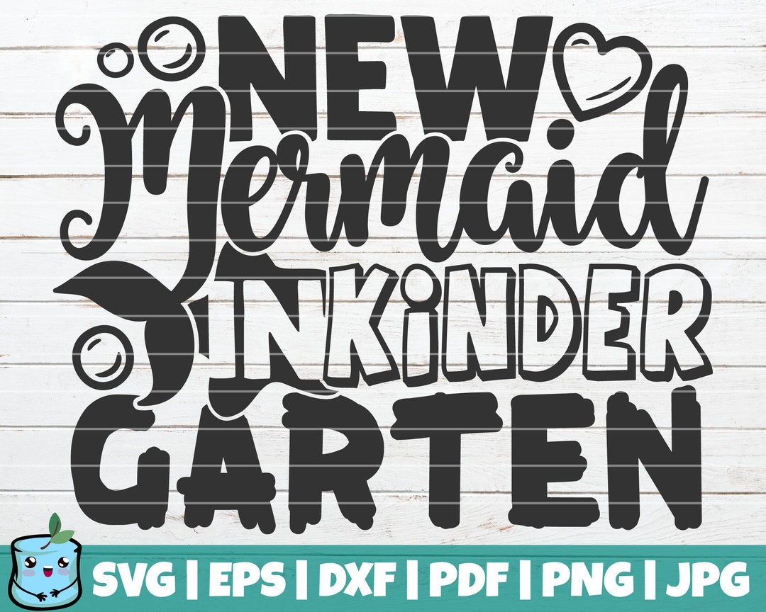 New Mermaid in Kindergarten SVG Cut File Back to School SVG Commercial ...