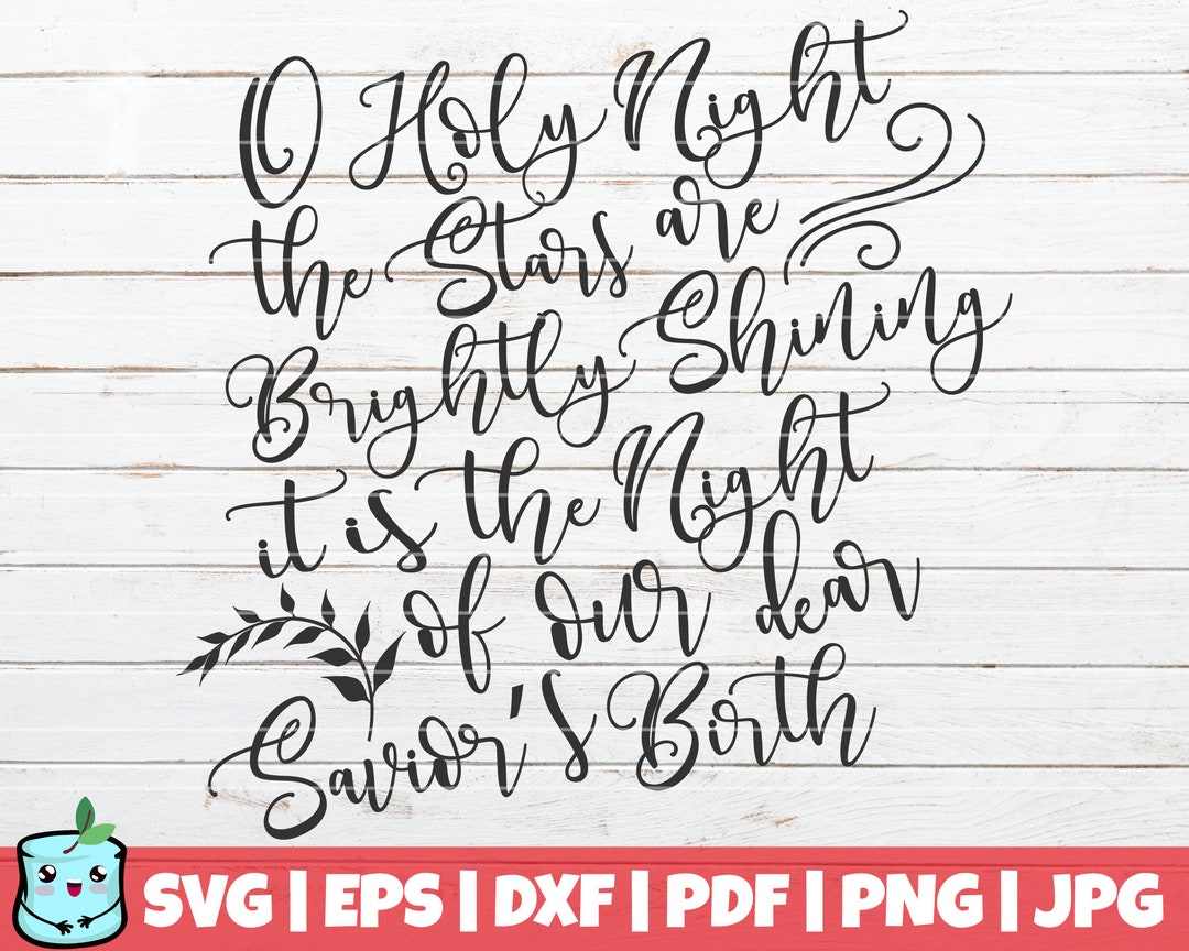 O Holy Night SVG Cut File Instant Download Christmas Quote Christmas ...