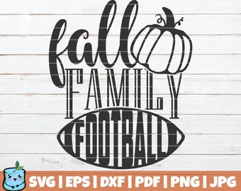 Fall Family Football SVG Cut File Commercial Use Instant - Etsy