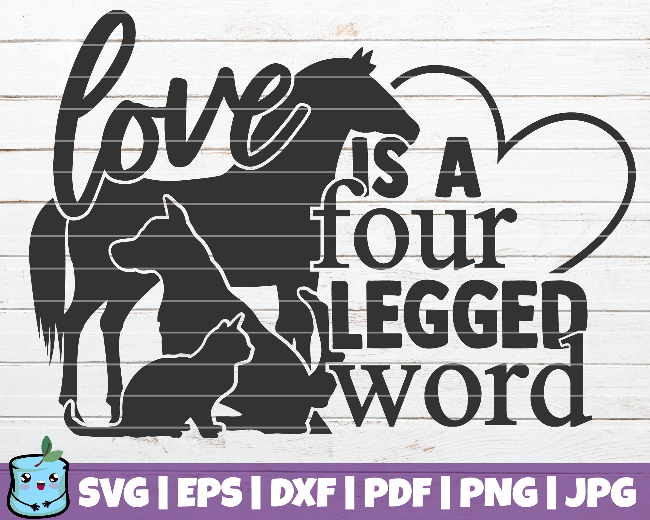 Love is A Four Legged Word SVG Cut File Commercial Use - Etsy