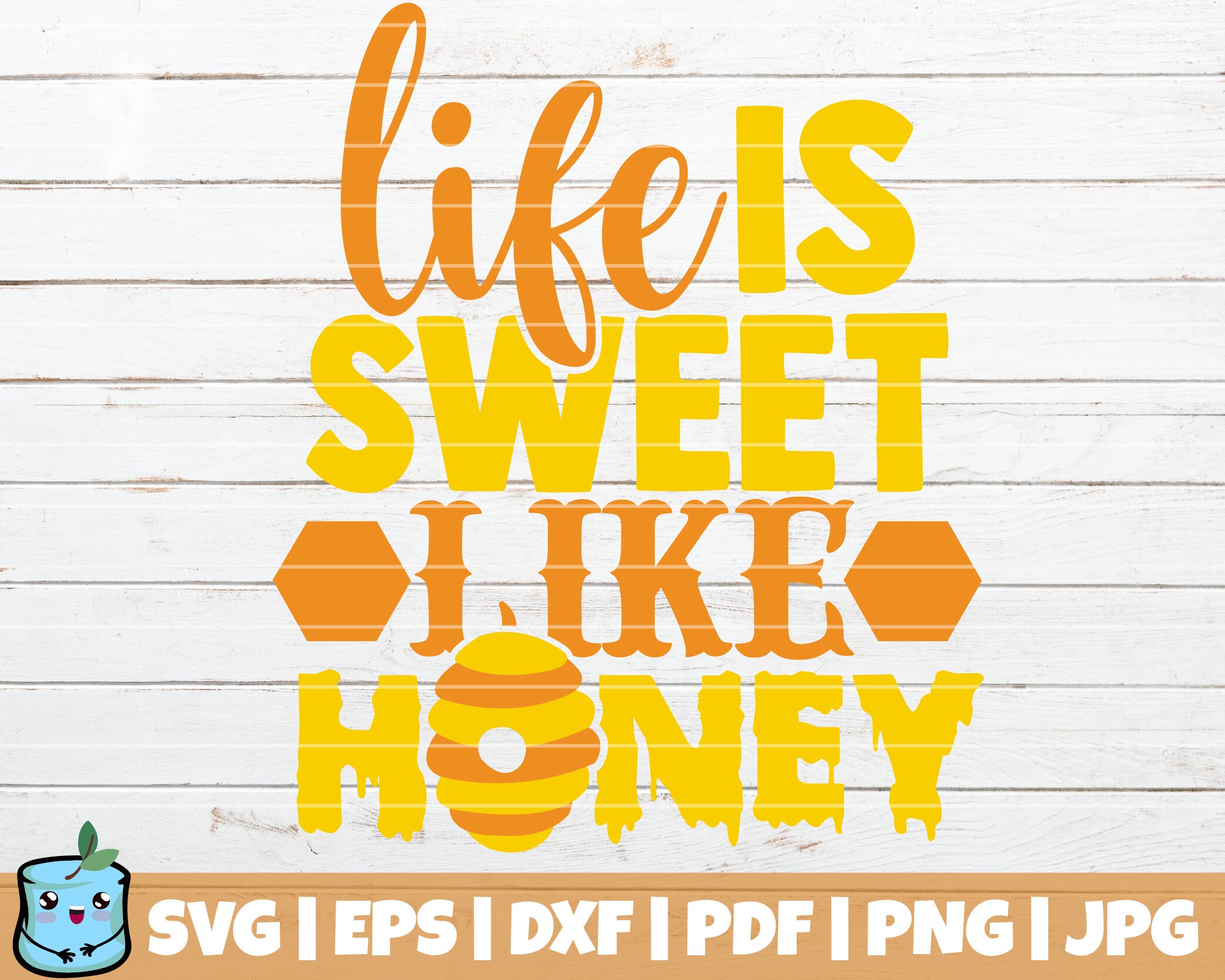 Life Is Sweet Like Honey SVG Cut File instant download | Etsy