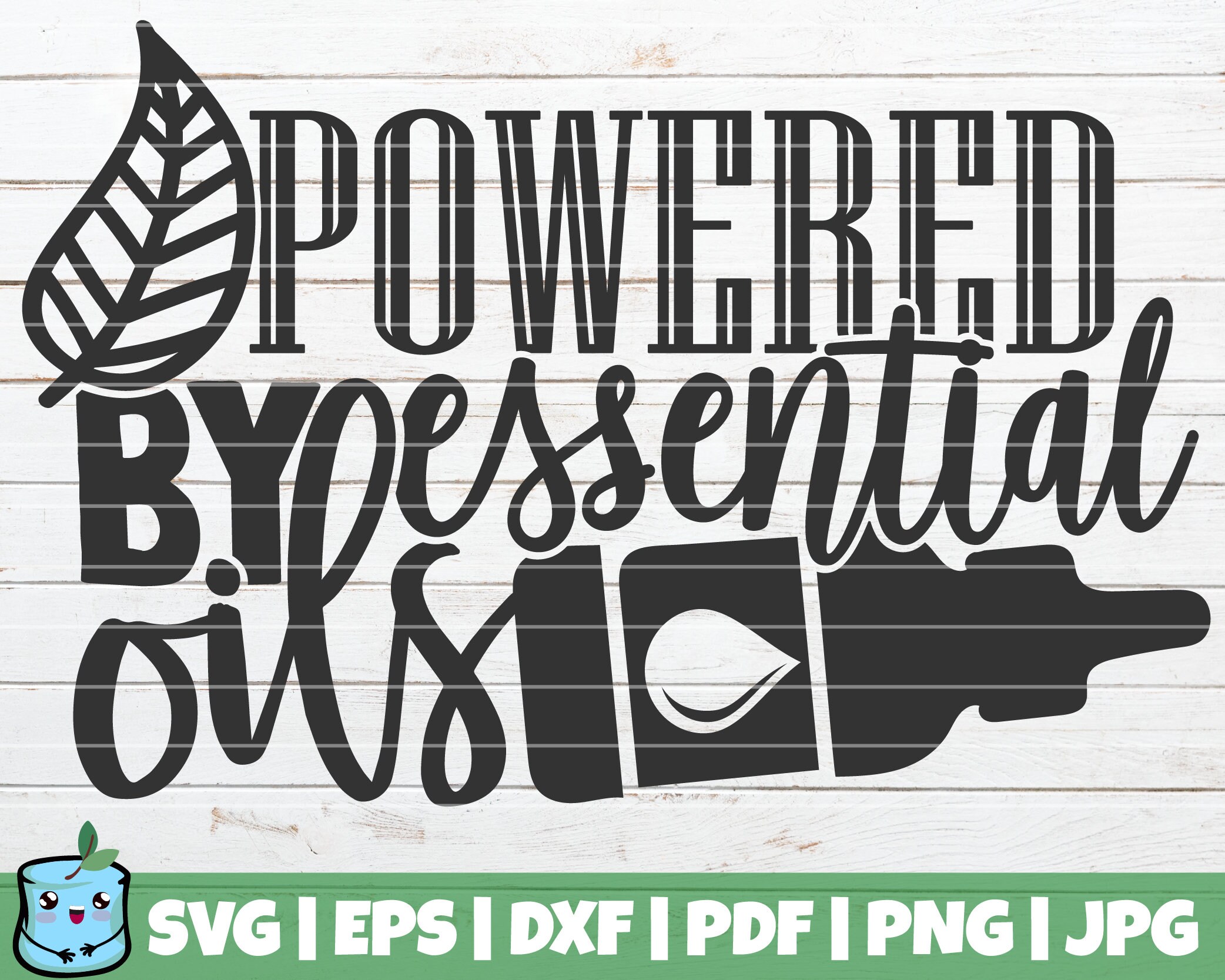 Powered by Essential Oils SVG Cut File Commercial Use | Etsy