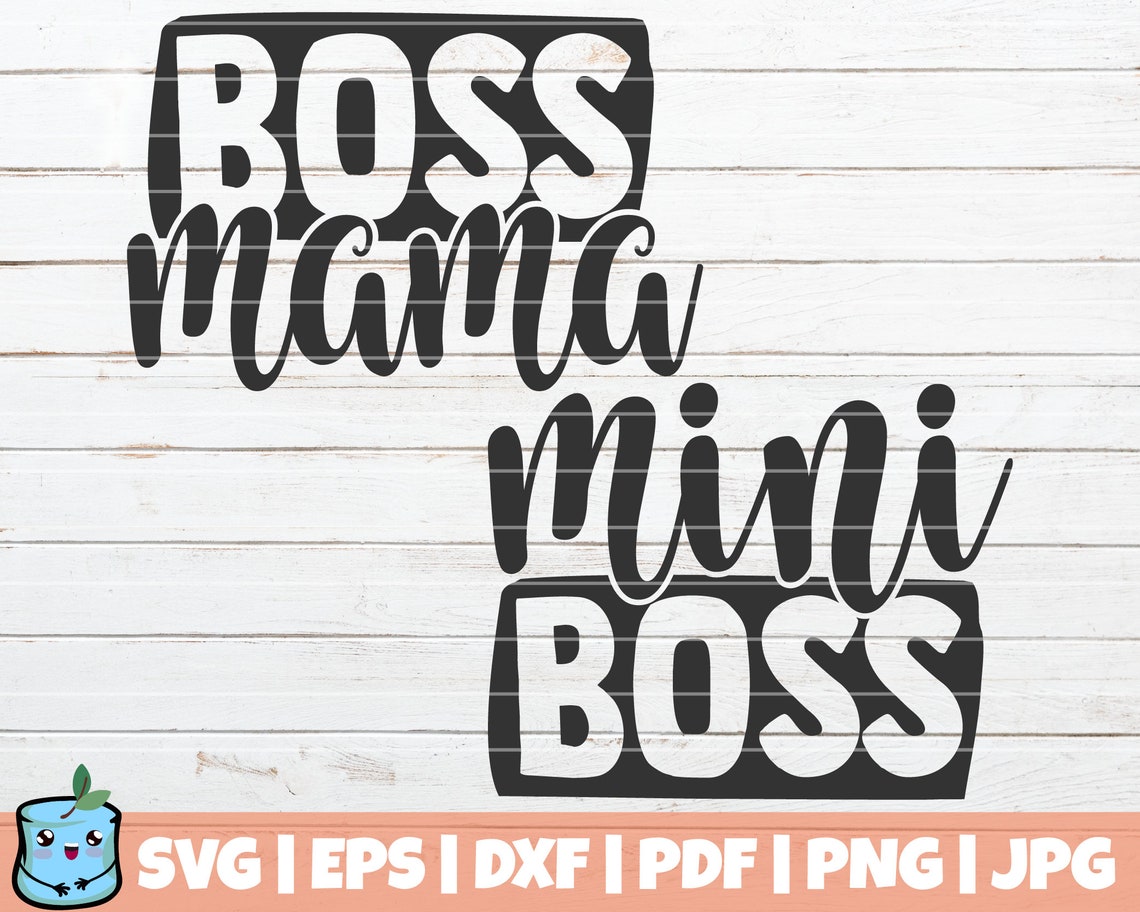 Boss Mama / Mini Boss SVG Cut File Commercial Use - Etsy