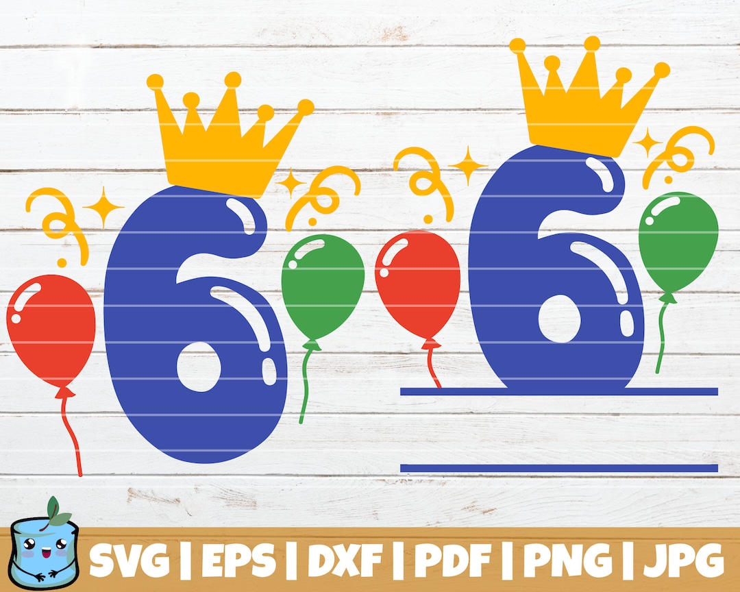 Balloons Birthday Number Six SVG Cut File Split Monogram SVG Commercial ...