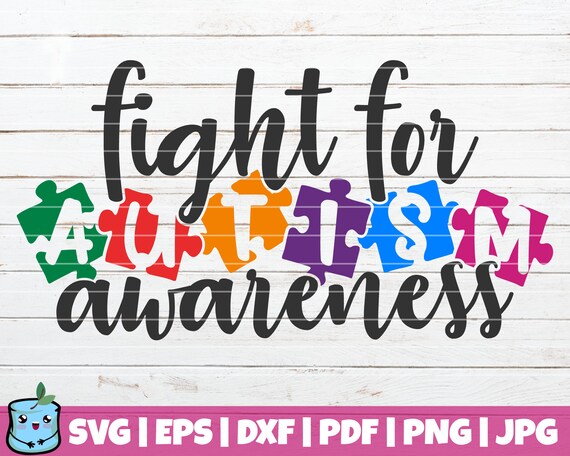 Fight for Autism Awareness SVG Cut File Commercial Use | Etsy