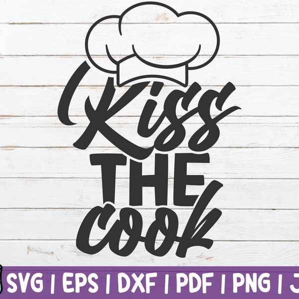 Kiss the Cook Svg - Etsy