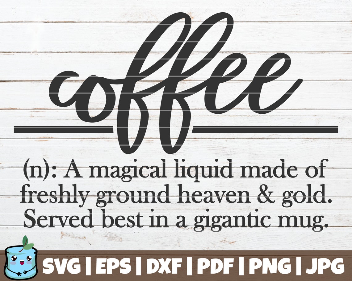 Coffee Definition SVG Cut File commercial use instant | Etsy