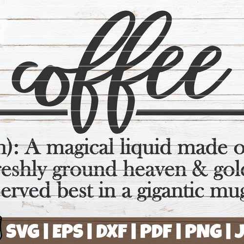Coffee Definition SVG Cut File Commercial Use Instant | Etsy