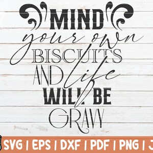 Mind Your Biscuits Svg - Etsy