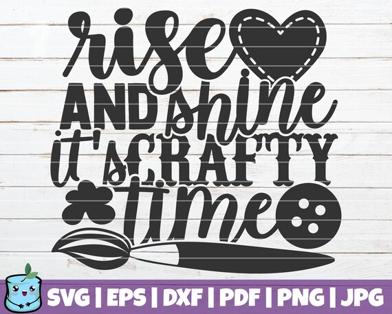 Rise and Shine It's Crafty Time SVG Cut File Commercial | Etsy